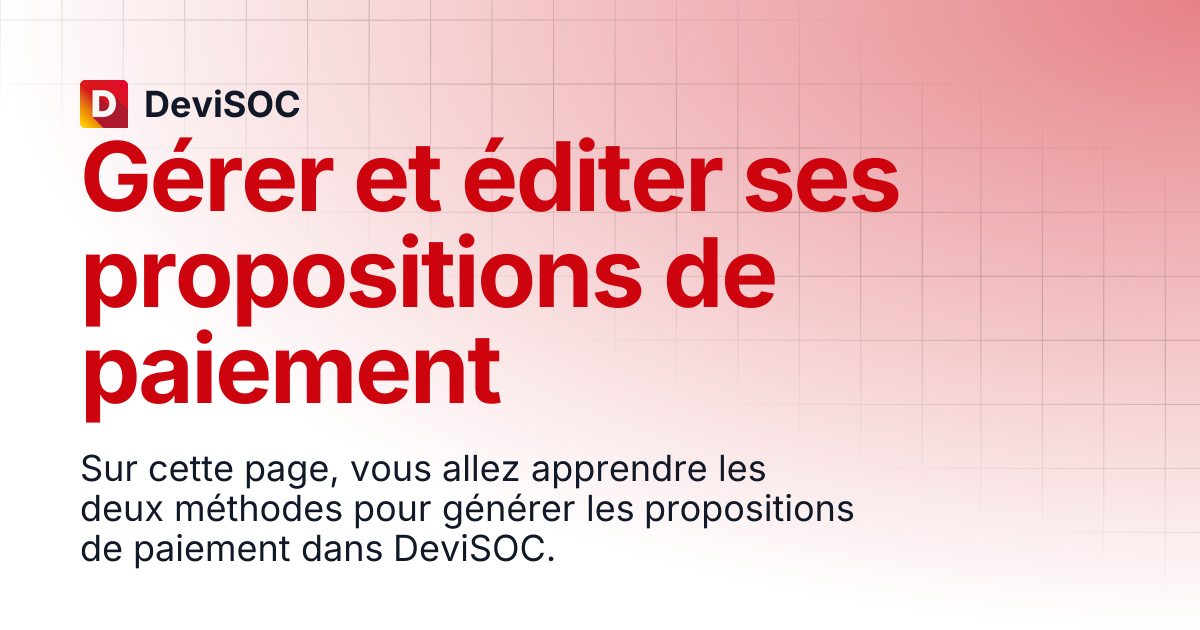 Gérer et éditer ses propositions de paiement | DeviSOC