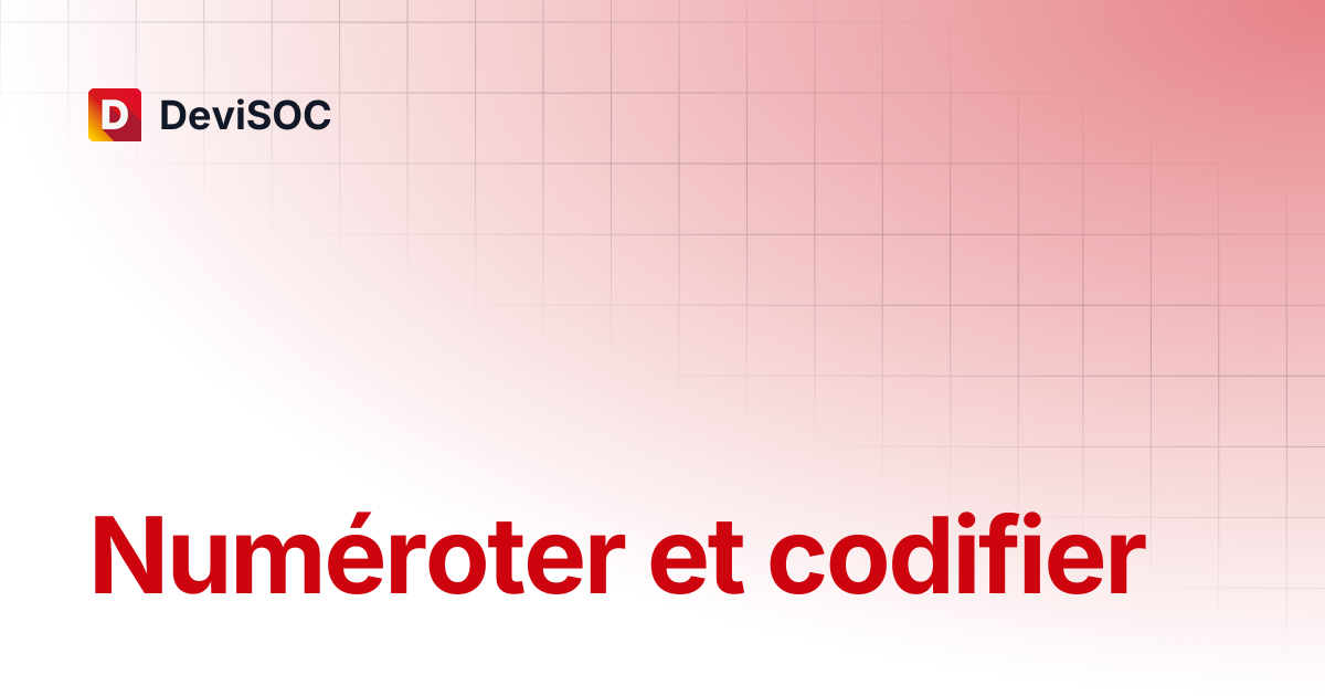 Numéroter et codifier | DeviSOC